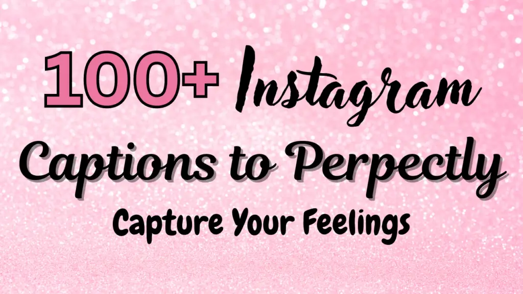 100+ Instagram Captions to Perfectly Capture Your Feelings – Bloom ...